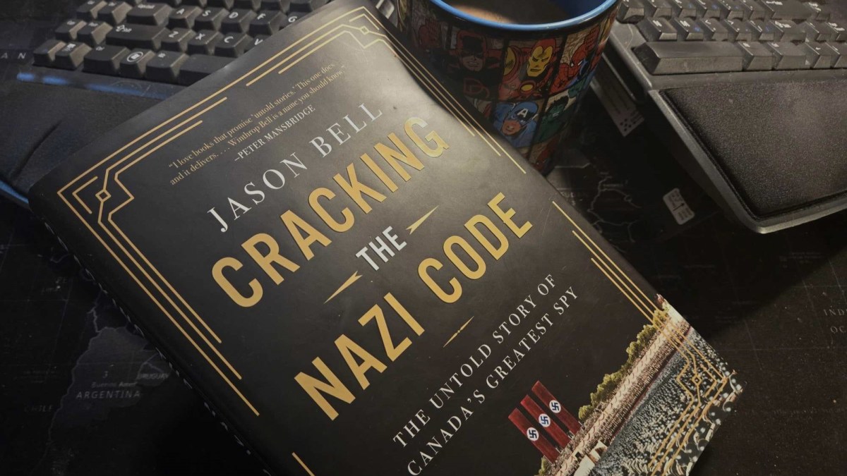 Book Review: Cracking the Nazi Code: The Untold Story of Canada’s ...